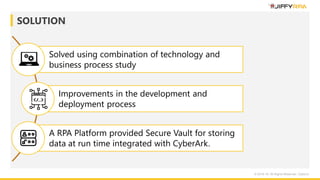 The Whys and Hows of Deploying a Secure RPA Solution | PPT