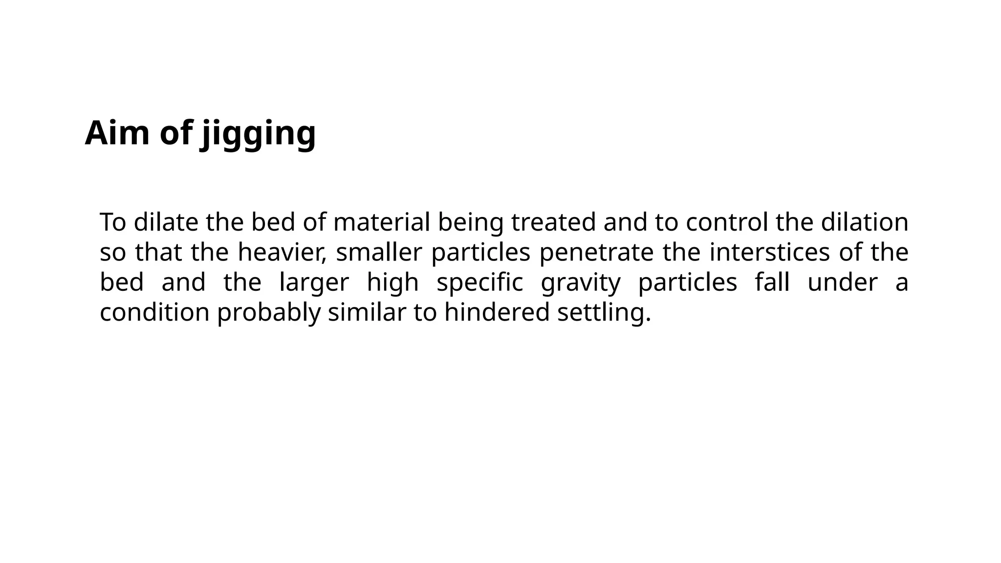 jigging, Mineral Processing, iron and steel making.pptx