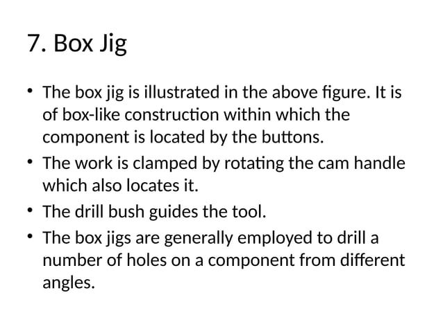 Jig and fixture presentation with examples and details | PPT