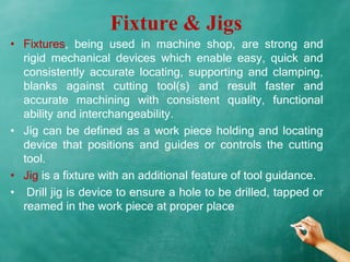 Jig and fixtures | PPTX
