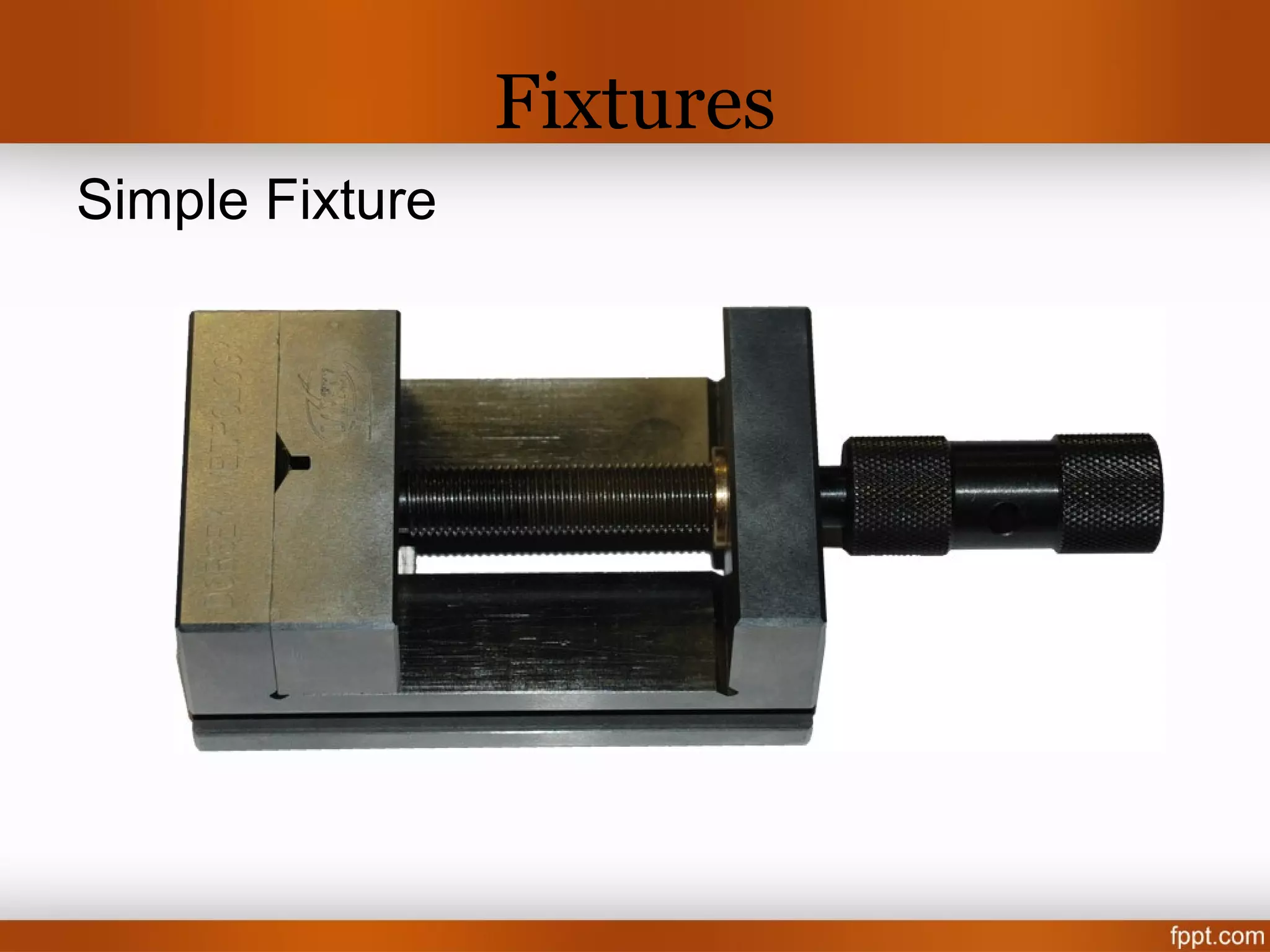 Jigs and fixtures | PPT