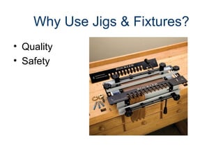Jigs fixtures | PPT