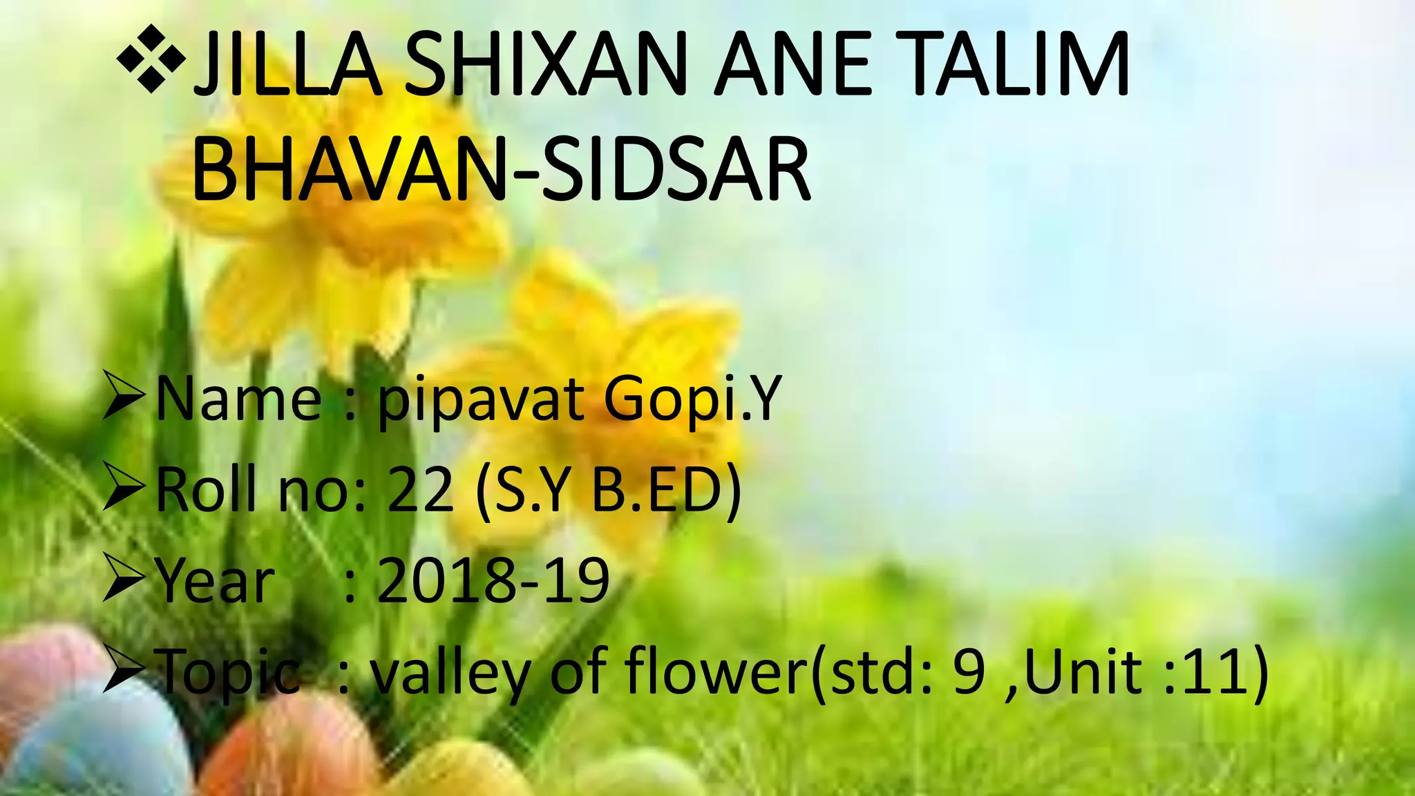 "valley of flowers" std 9 Unit 11 | PPTX