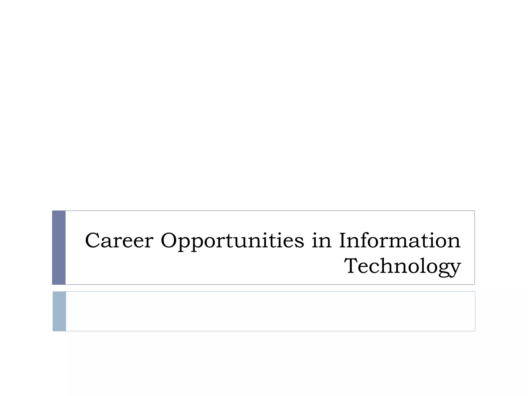 Career Opportunities in Information Technology | PPT