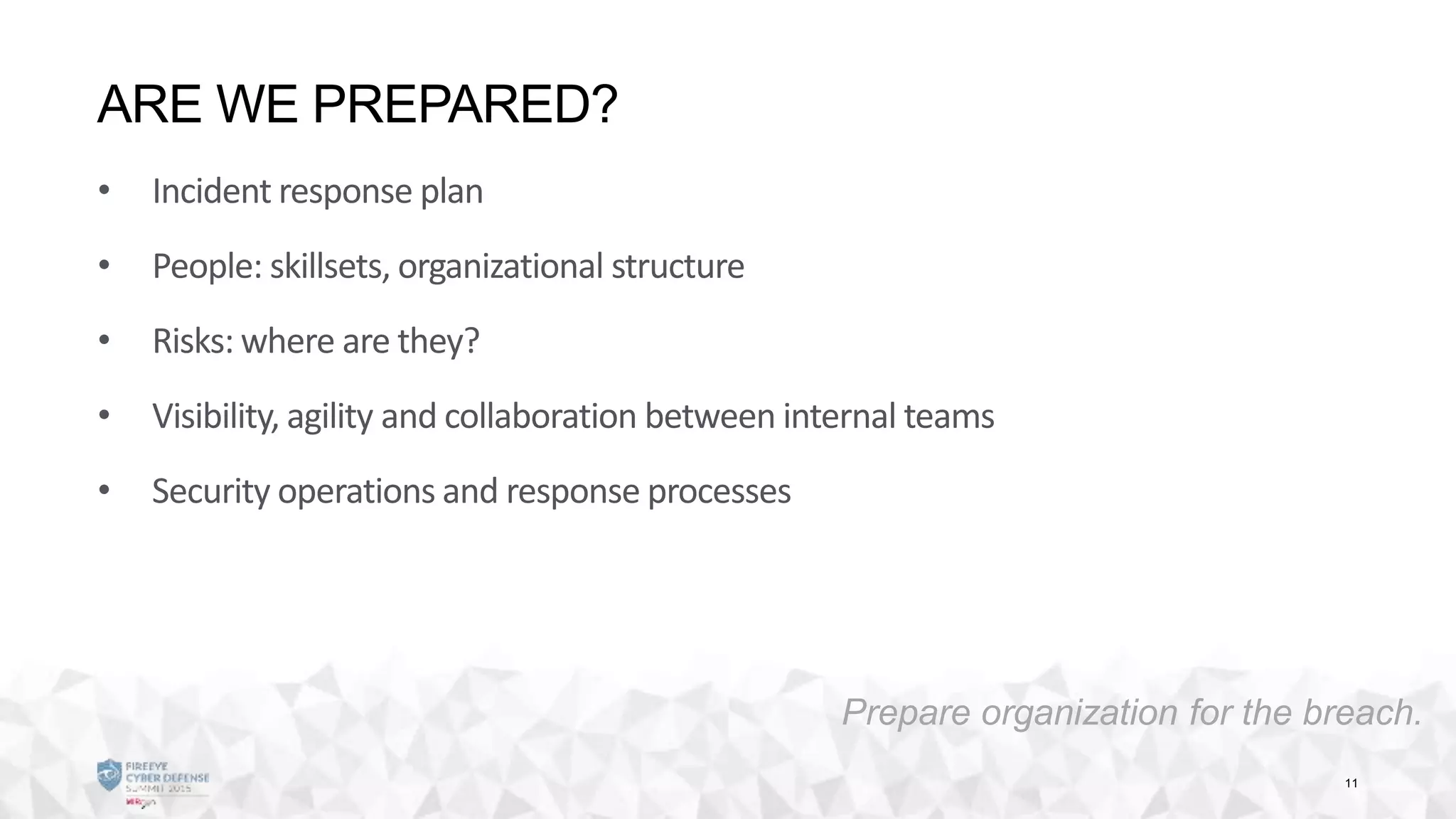 FireEye Cyber Defense Summit 2016 Now What - Before & After The Breach ...