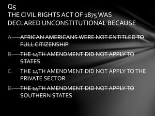 Civil Rights Act Of 1875 Declared Unconstitutional