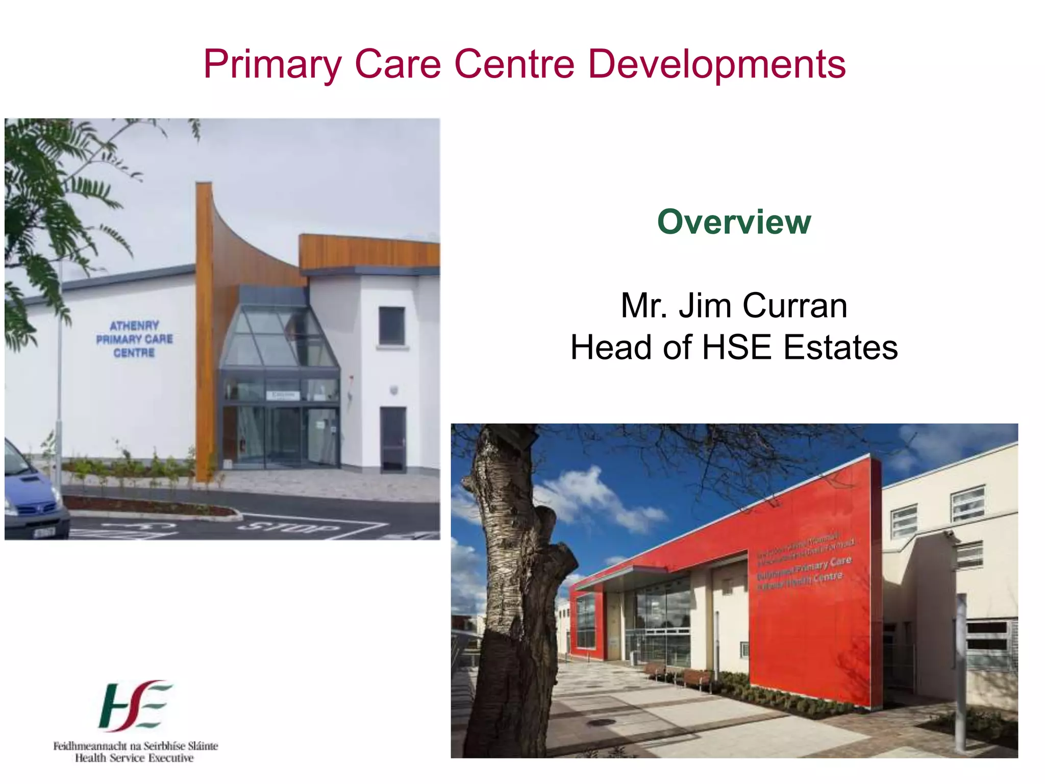 Jim Curran, Head of Estates, HSE | PPT