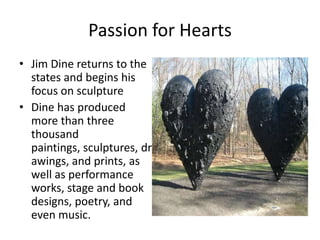 Jim Dine Hearts | PPTX