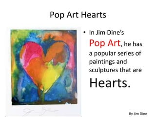 Jim dine hearts | PPTX