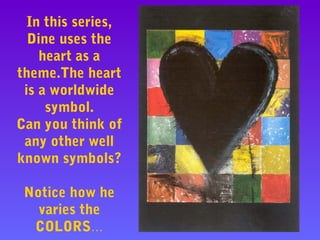 Jim dines Heart Complementary Colors | PPT