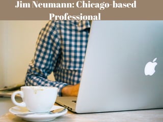 Jim neumann chicago based professional | PDF