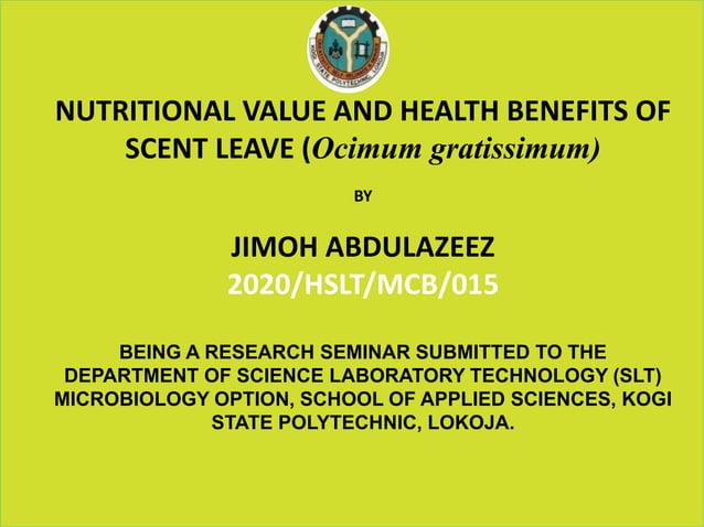 Nutritional Value and Health Benefits of Scent Leave | PPTX