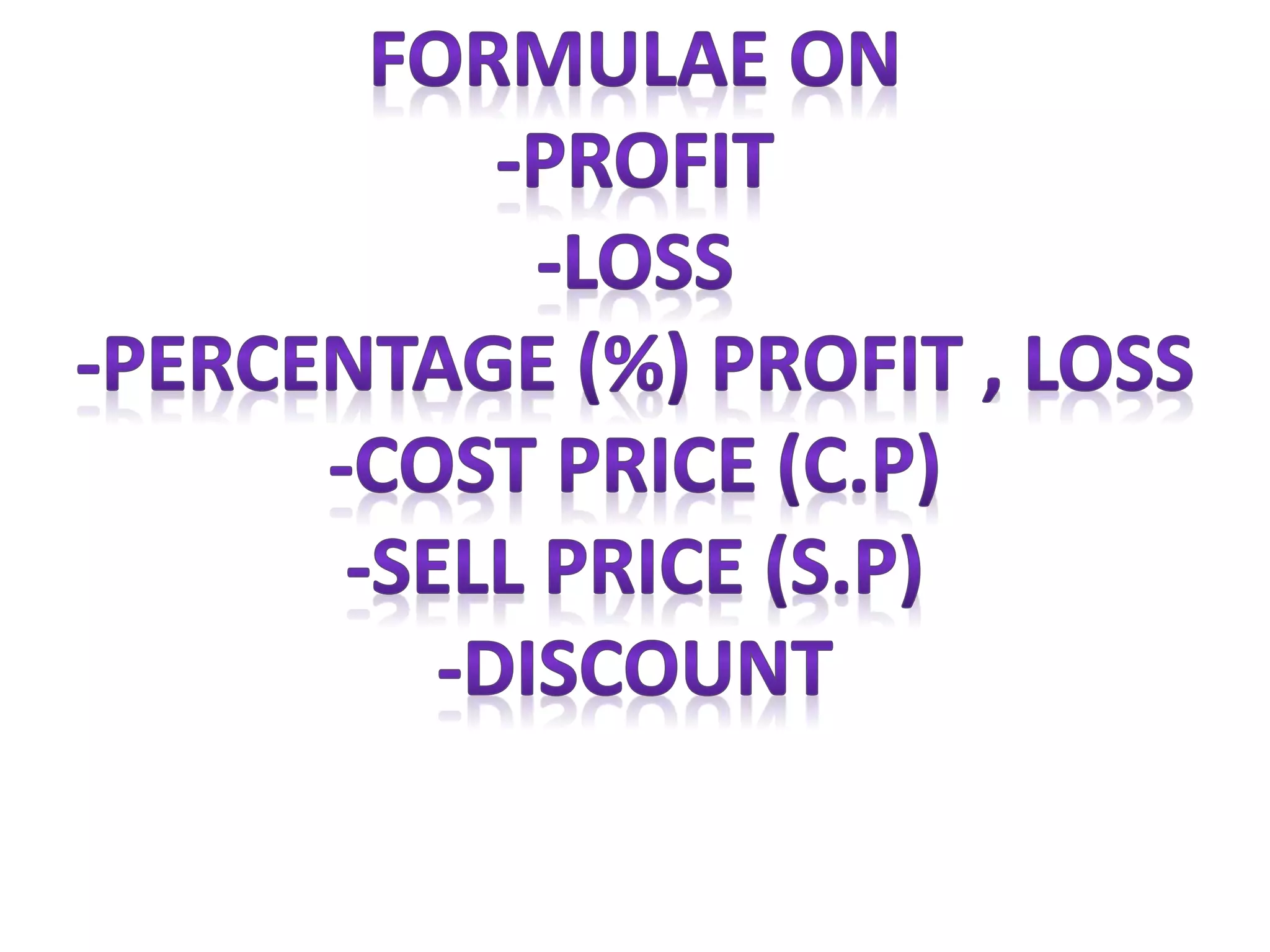 ICSE Mathematics Formulae:Profit,Loss,Discount | PPT
