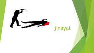 jinayat.pptx