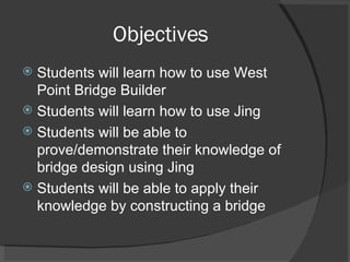 Jing Enhanced West Point Bridge Builder | PPT