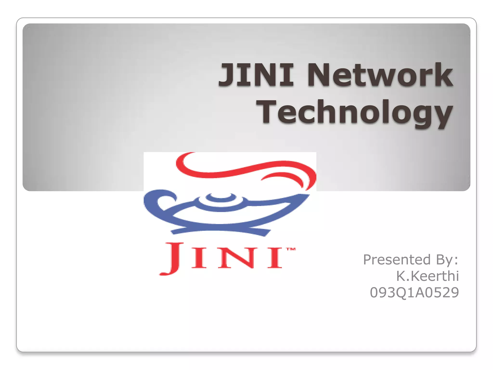 Jini network technology | PPTX