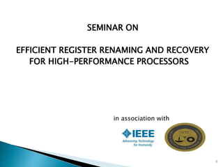 Efficient register renaming and recovery for high-performance processors. | PPTX