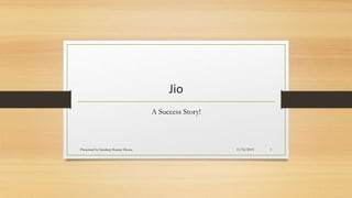 Jio! a success story | PPTX