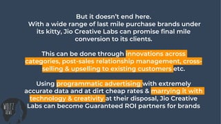 Jio Creative Labs - What it can be; A Wolfzhowl Instigation | PPT