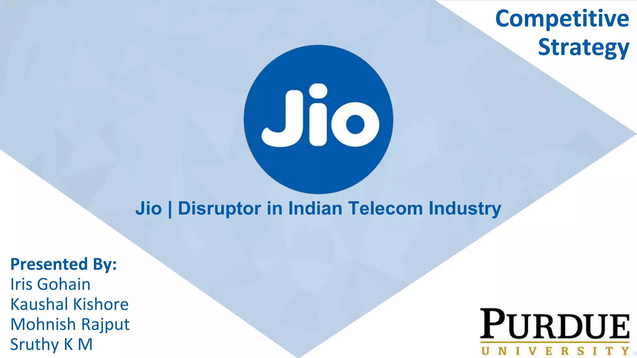 Reliance Jio- Disrupted Indian Telecom | PPTX