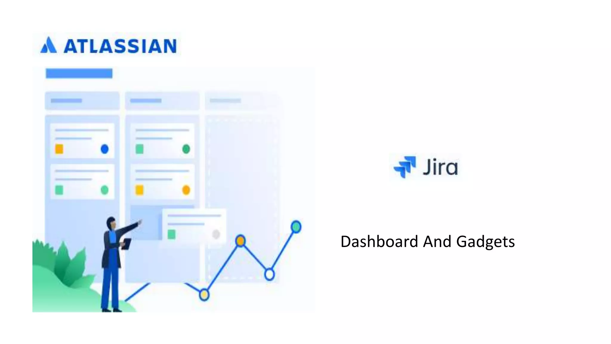 Jira dashboards gadgets | PPTX