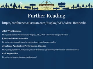 AtlasCamp 2010: JIRA Plugin Performance Tuning - Alex Hennecke | PPT