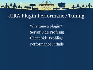AtlasCamp 2010: JIRA Plugin Performance Tuning - Alex Hennecke | PPT