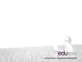 Eduserv Education Cloud | PPTX