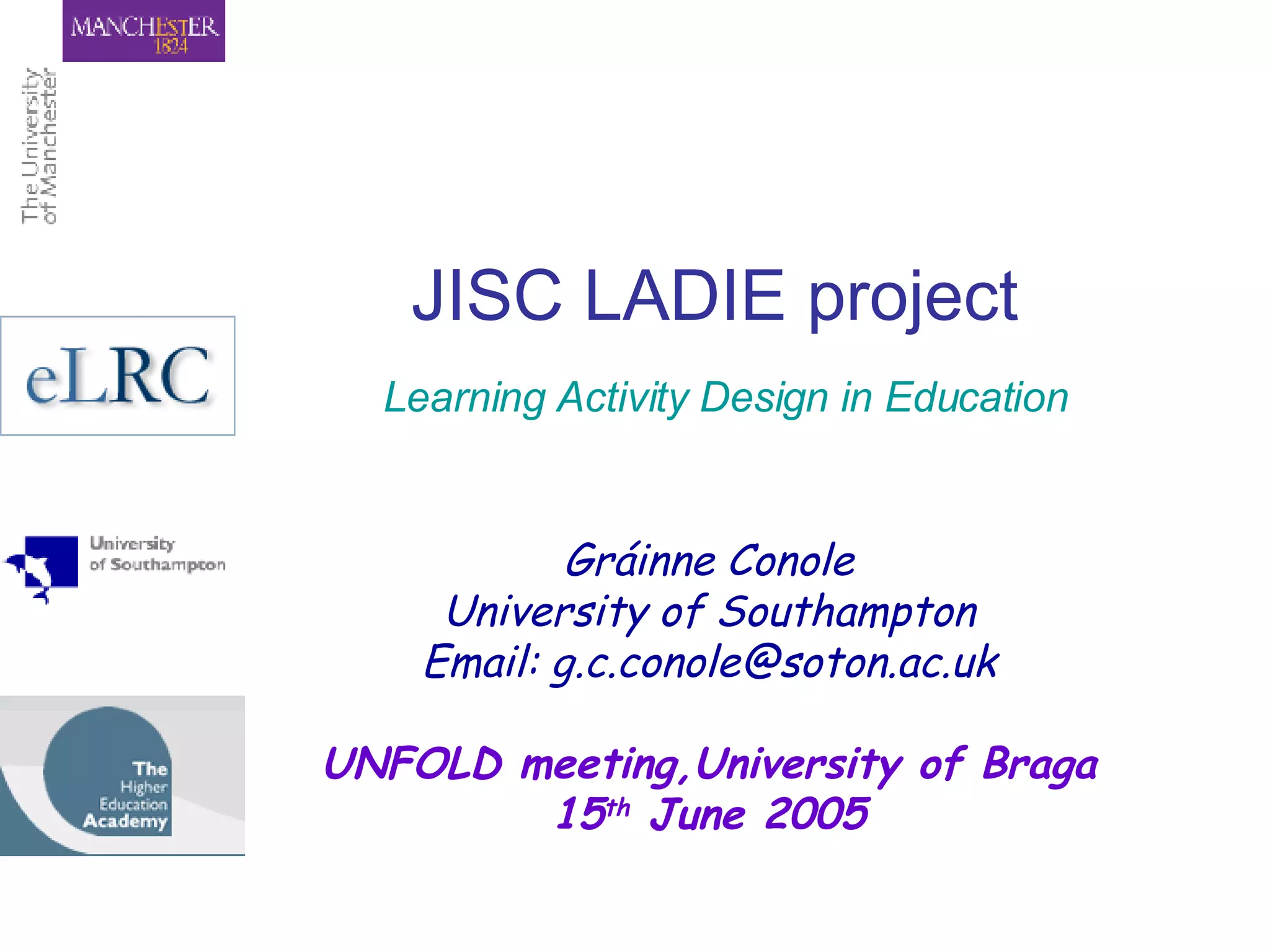 JISC LADIE project Learning Design In Education | PPT