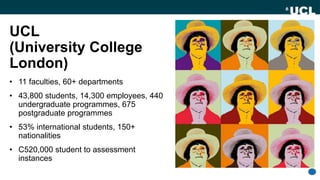 The UCL assessment journey | PPTX | Educational Assessment | Education
