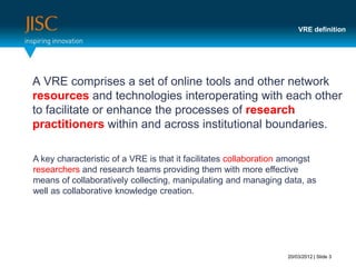 JISC VRE/Research Tools presentation | PPT