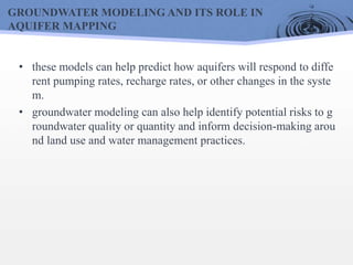 AQUIFER MAPPING, MONITORING, AND ANALYSIS.pptx
