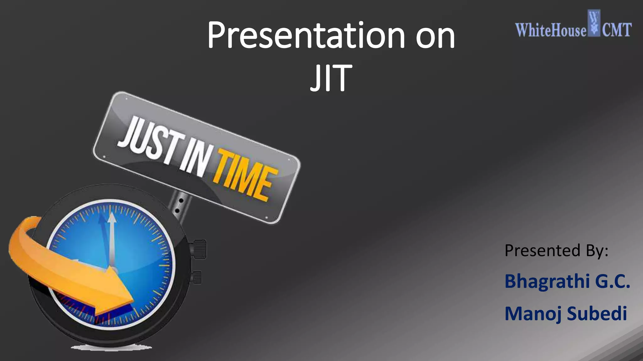 Just In Time (JIT) | PPTX