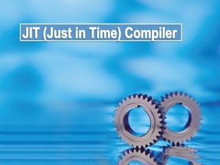 JIT Compiler | PPT