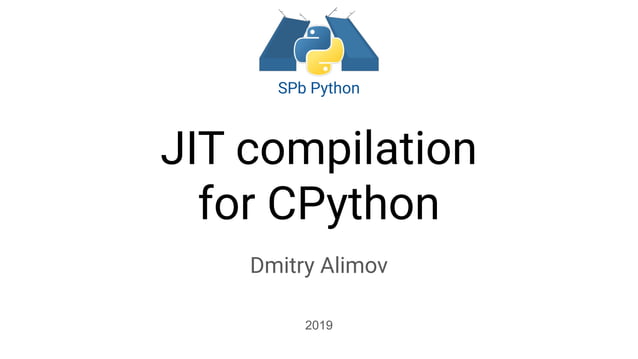 JIT compilation for CPython | PPT