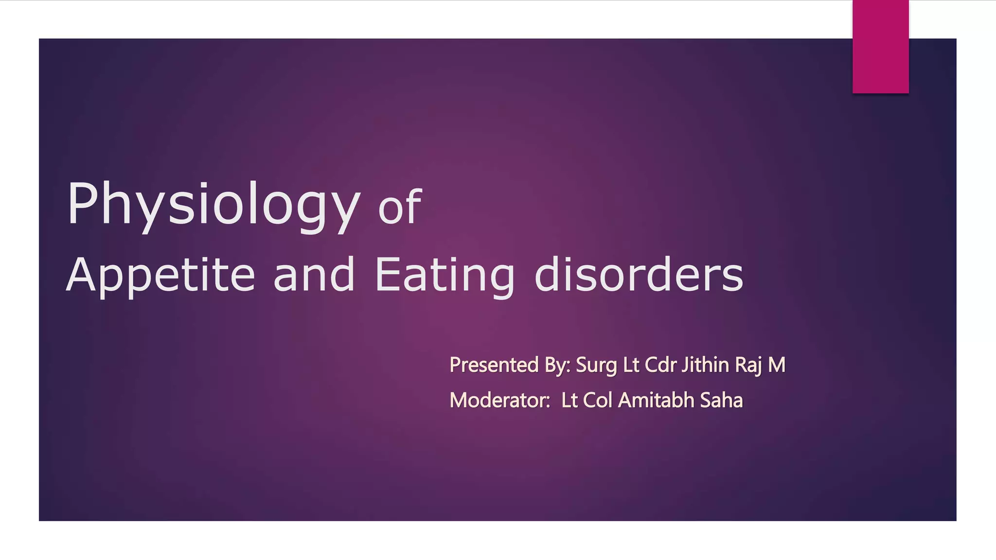Eating behaviour and eating disorder introduction Psychiatry Seminar | PDF