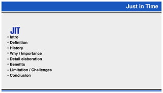 JUST IN TIME PRESENTATION (JIT) | PPT
