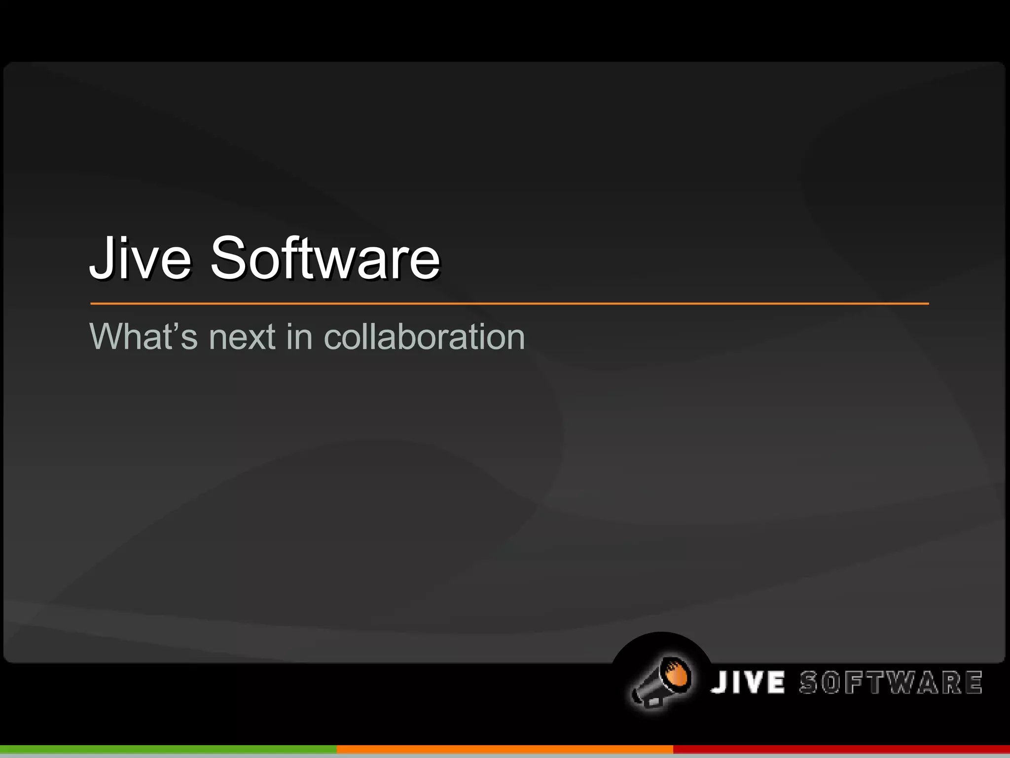 Jive Software - Clearspace Overview | PPT