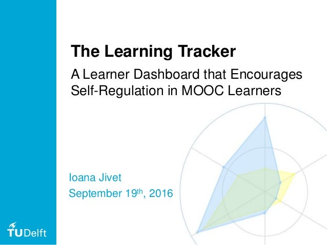 The Learning Tracker - A Learner Dashboard that Encourages Self-regul…