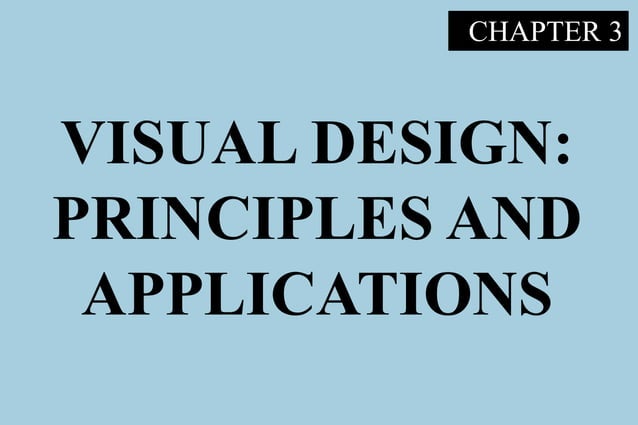Chapter 3: Visual Design: Principles and Applications | PPTX | Desktop ...