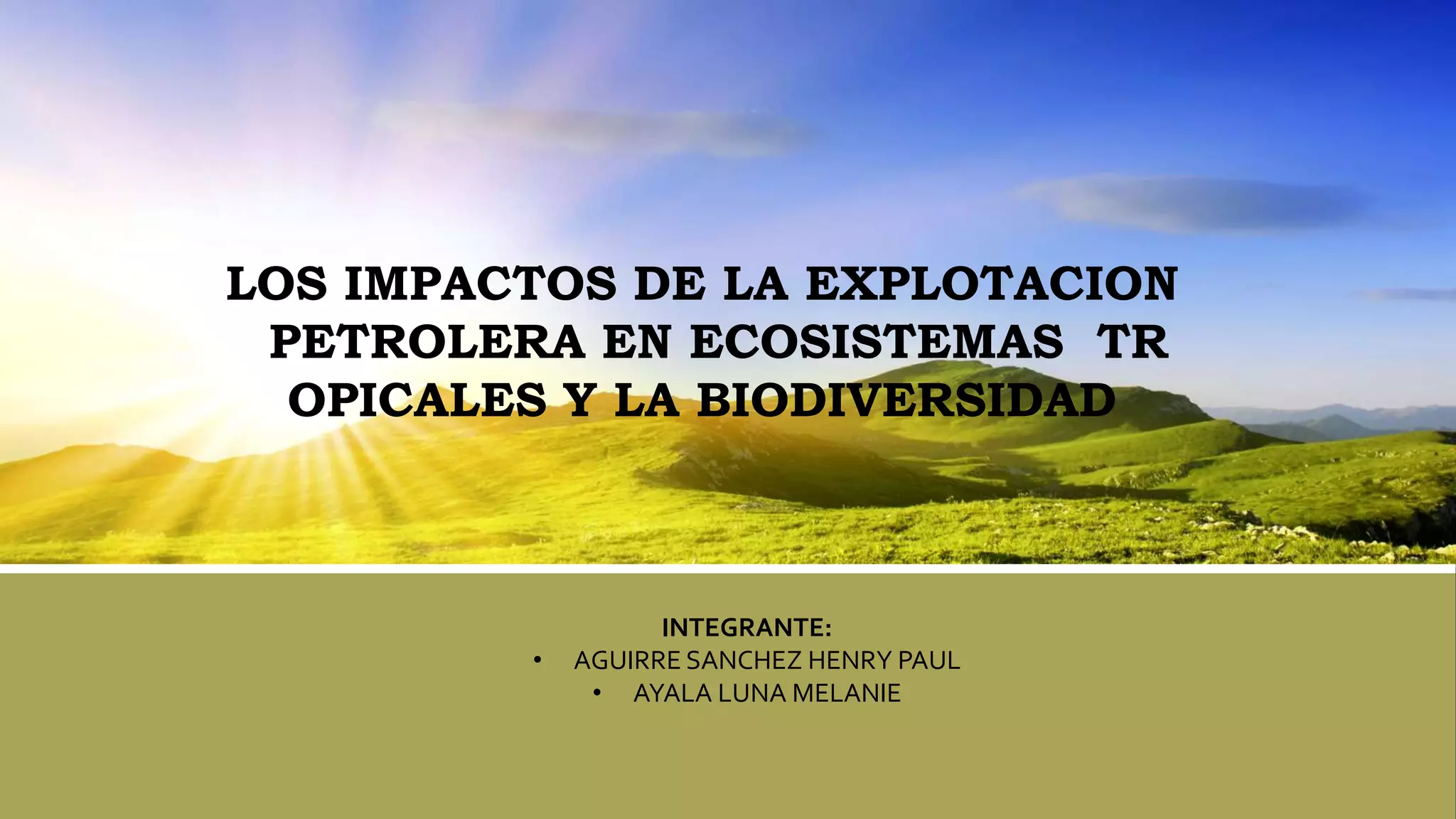 LOS IMPACTOS DE LA EXPLOTACION PETROLERA EN ECOSISTEMAS TROPICALES Y LA ...