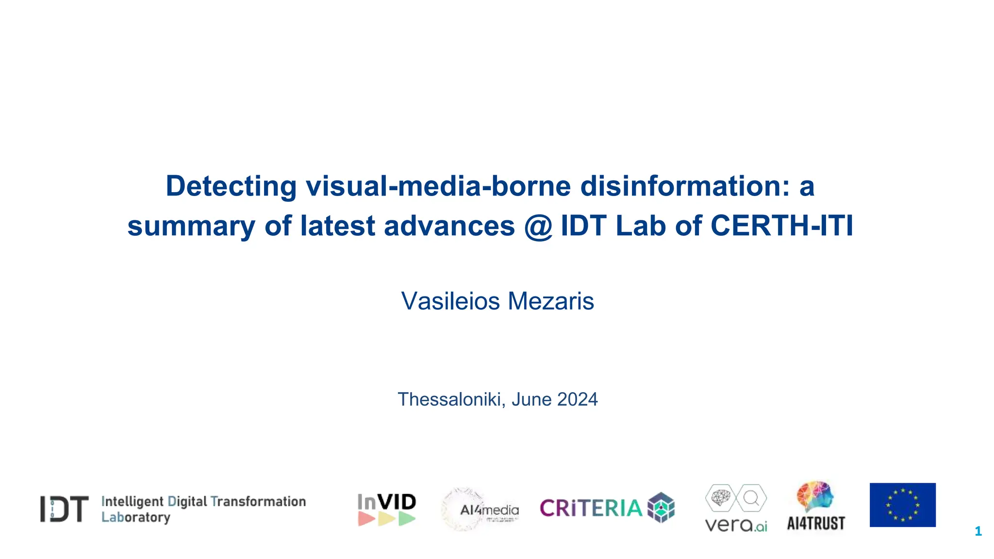 Detecting Visual Media Borne Disinformation A Summary Of Latest Advances At The Idt Lab Of