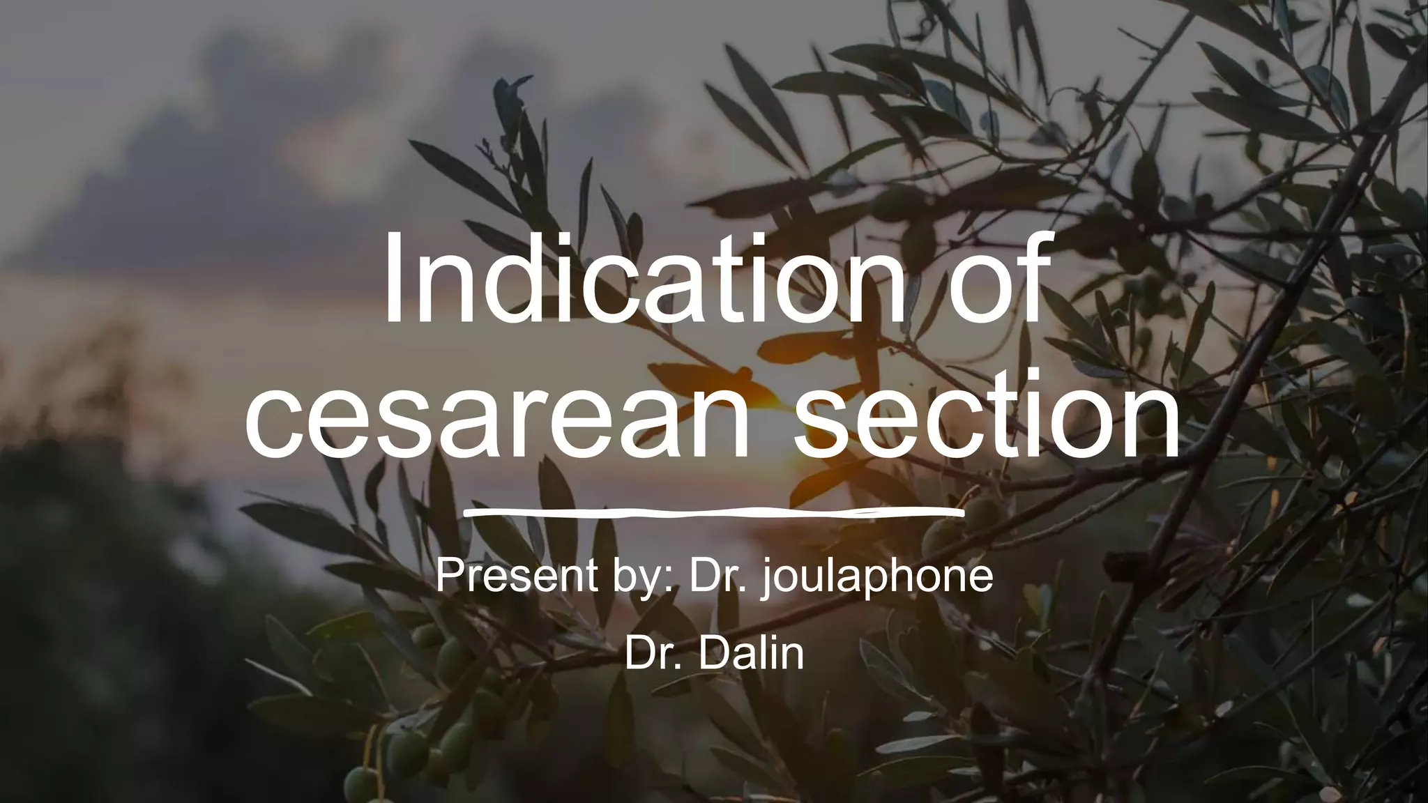 Indication_of_cesarean_section.pptx