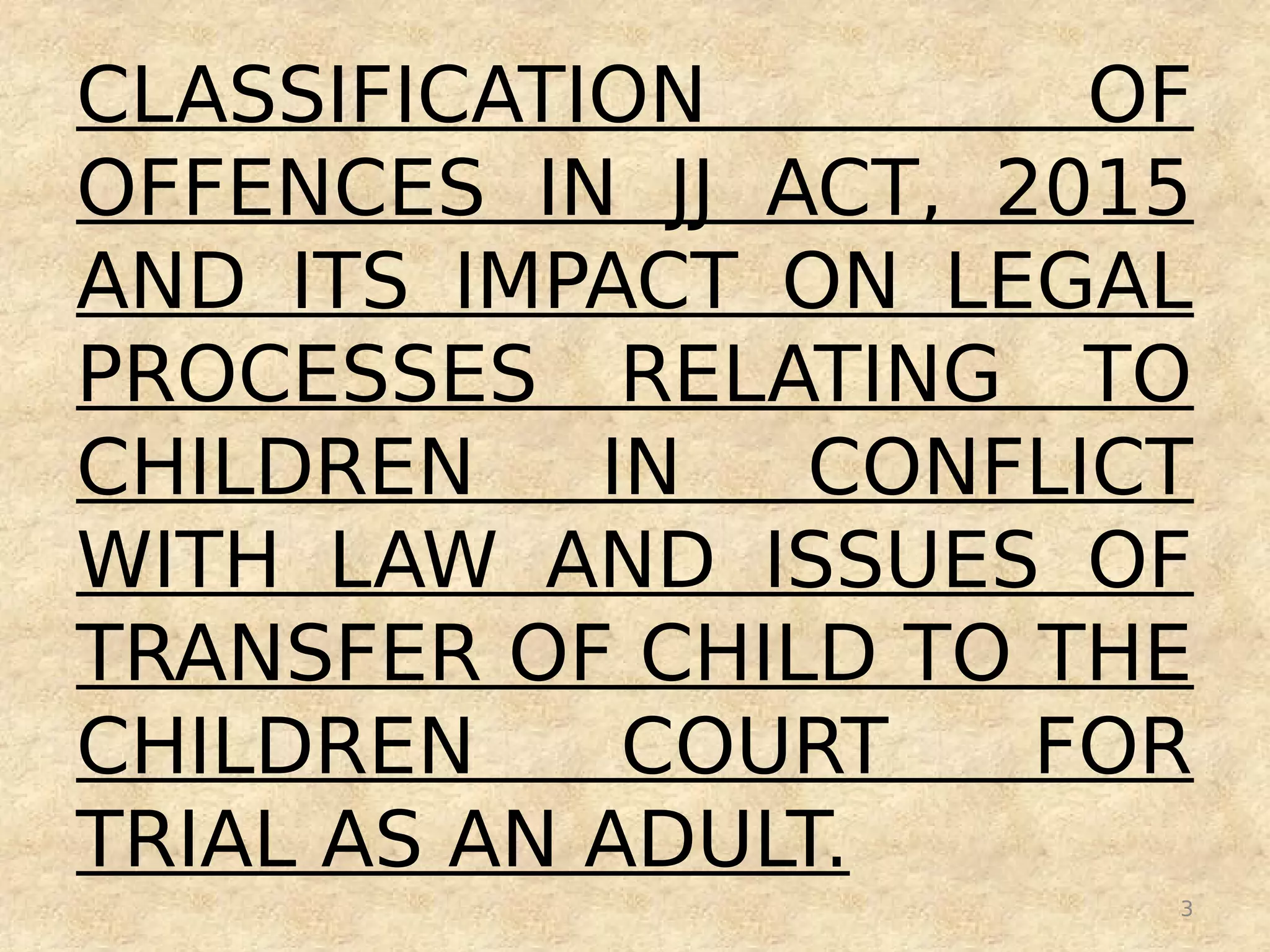 Juvenile Justice Act - Classification of Offences under the JJ Act | PDF