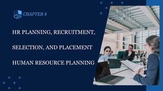 Hr planning, recruitment, selection and placement human planing | PPT