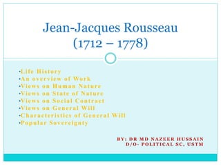 J J Rousseau by Dr Md Nazeer Hussain | PPT