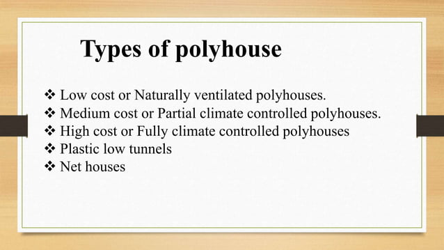Types of polyhouse | PPTX | Gardening | Home & Garden