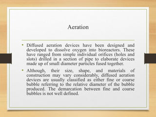 Jk aeration and agitation and heat transfer in bioreactors | PPTX