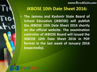Jkbose 10th date sheet 2016 | PPTX