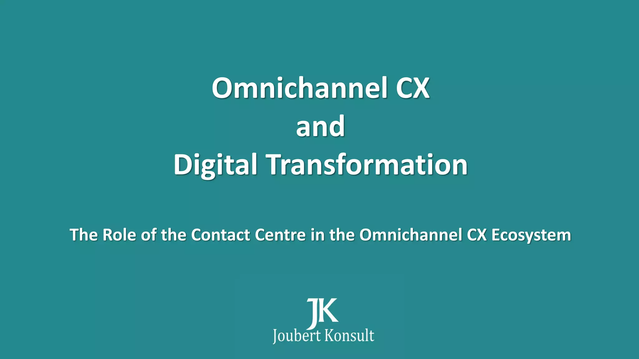 Omnichannel CX and Digital Transformation | PDF
